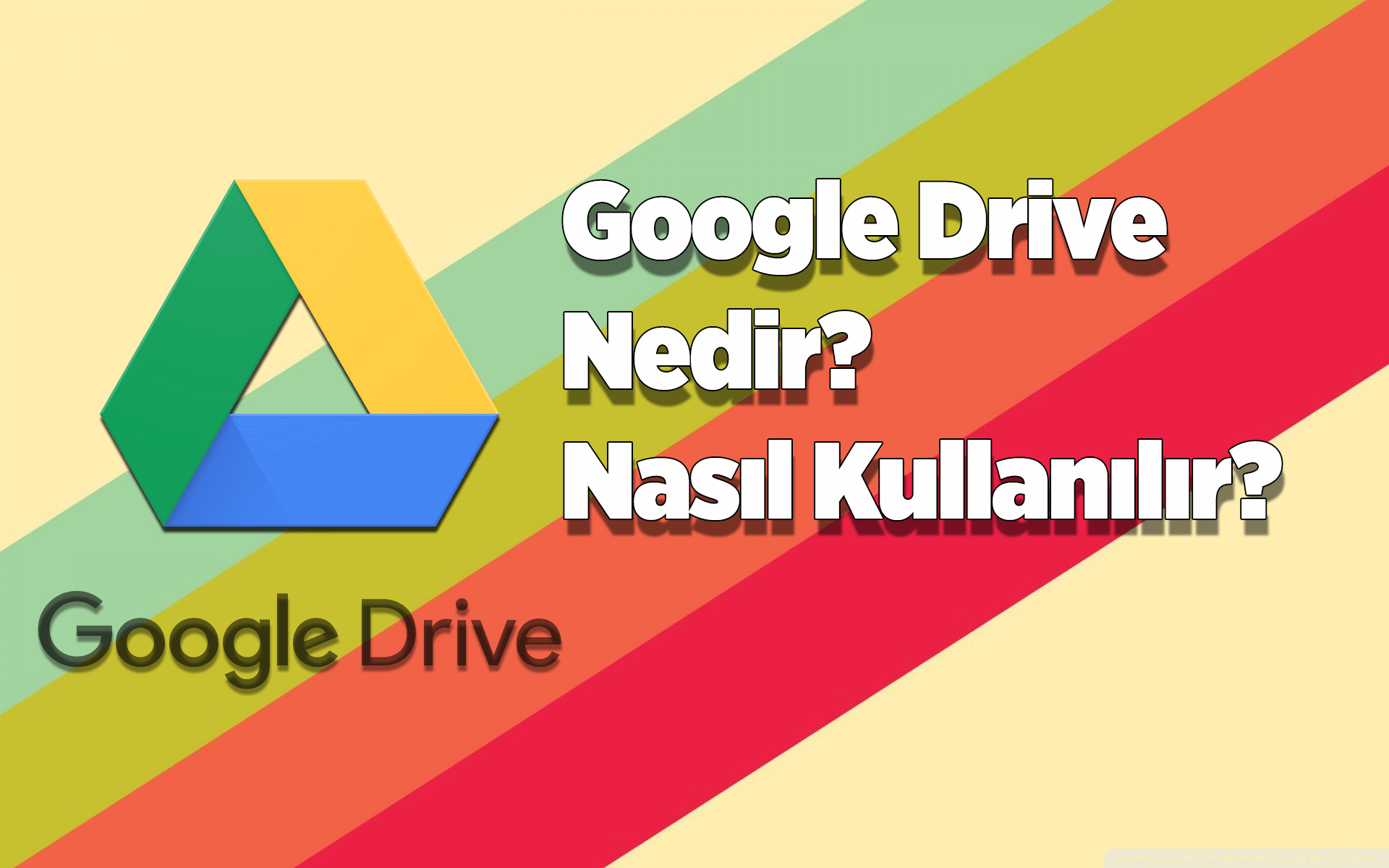 Google Drive Nedir? Nasıl Kullanılır? | Hostixo Blog